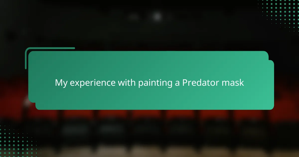 My experience with painting a Predator mask - valhallaarms.com