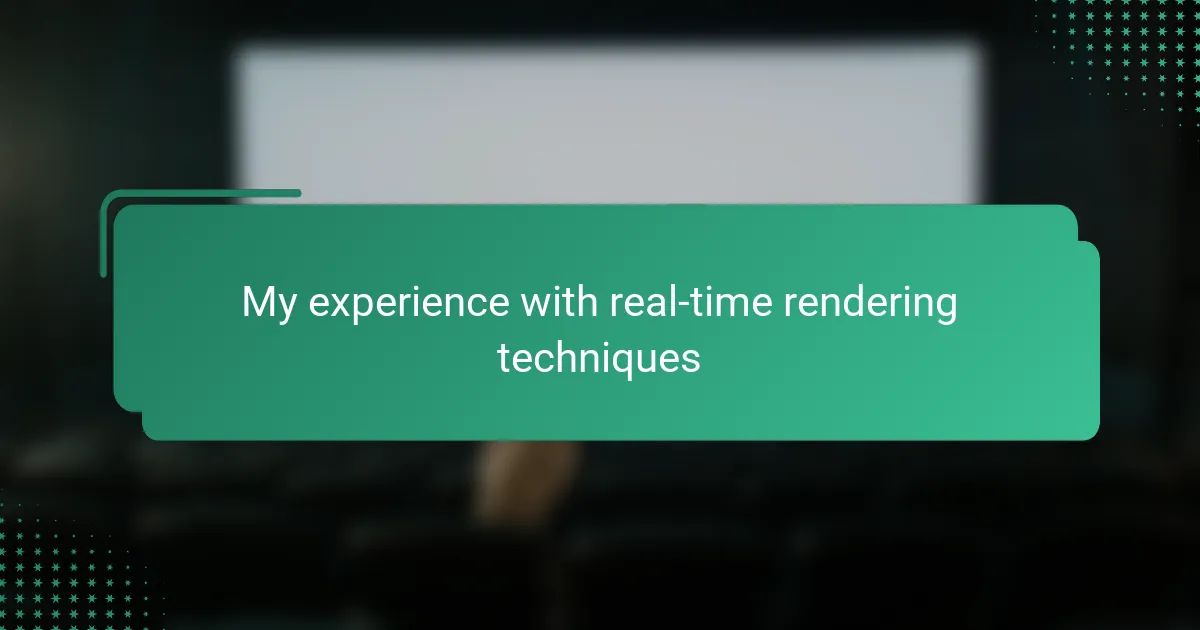 My experience with real-time rendering techniques - valhallaarms.com